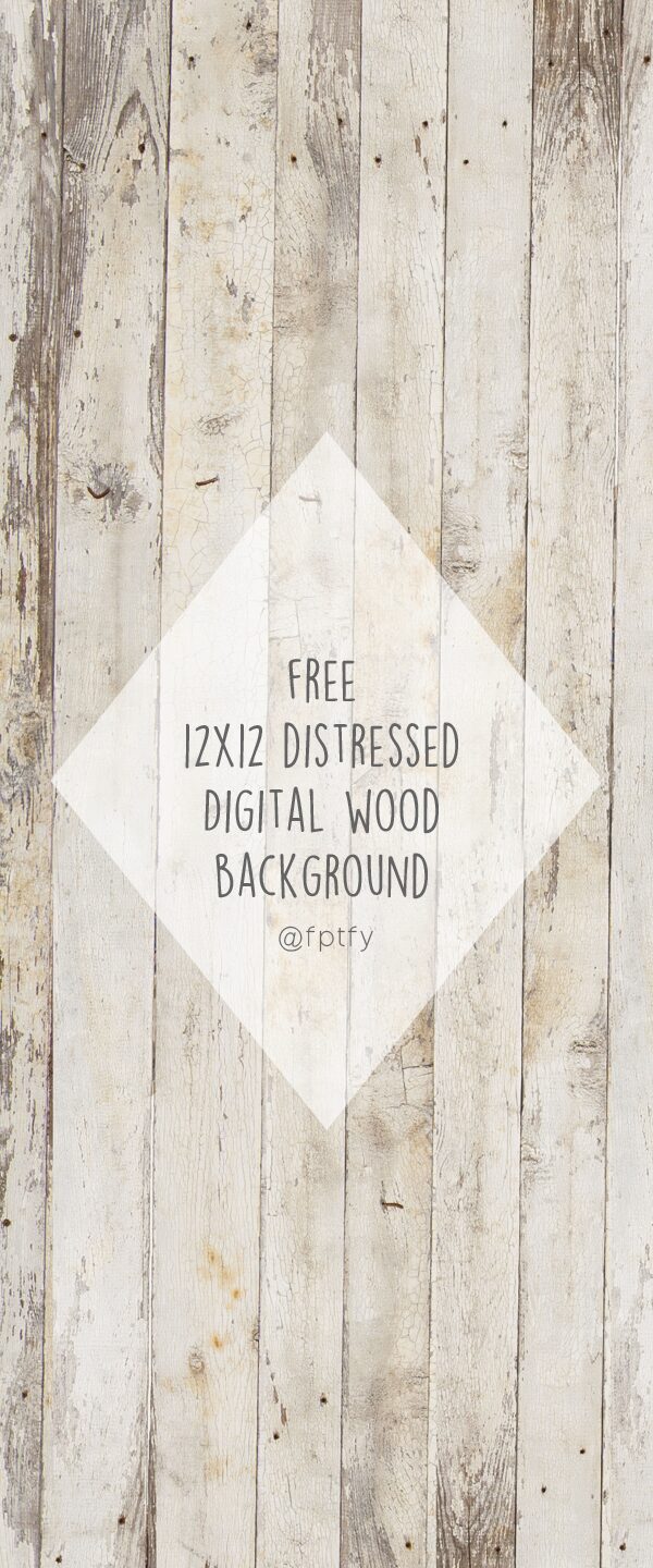 Free Distressed Wood Background! - Free Pretty Things For You