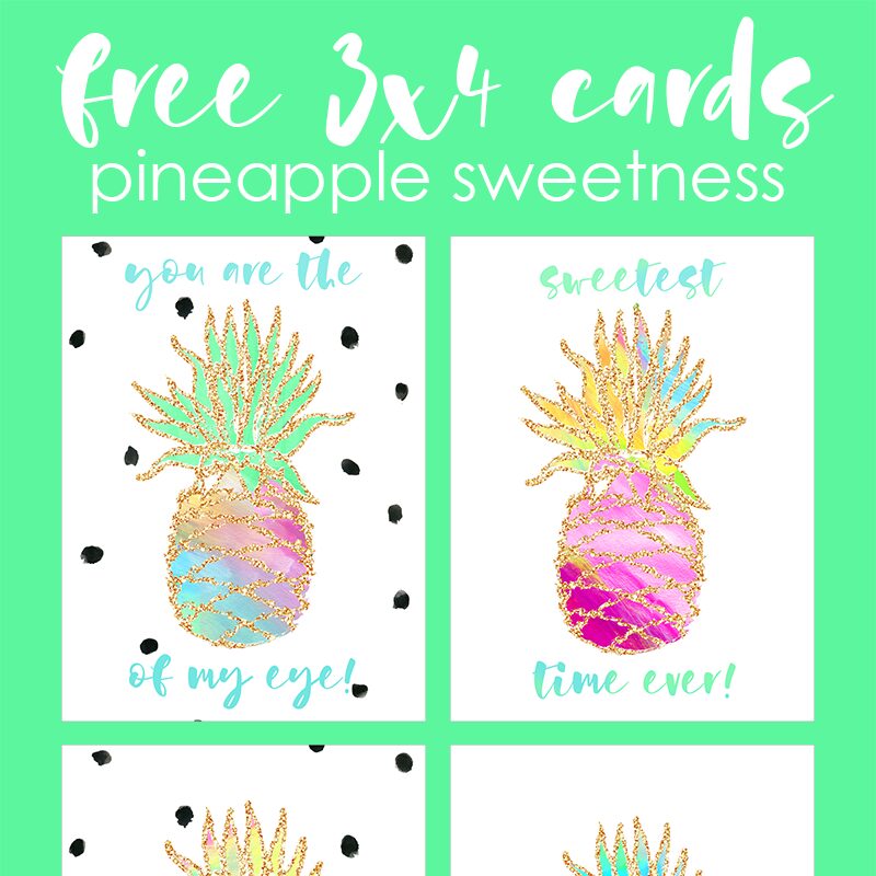 Free 3x4 Pineapple Sweetness Cards - Free Pretty Things For You