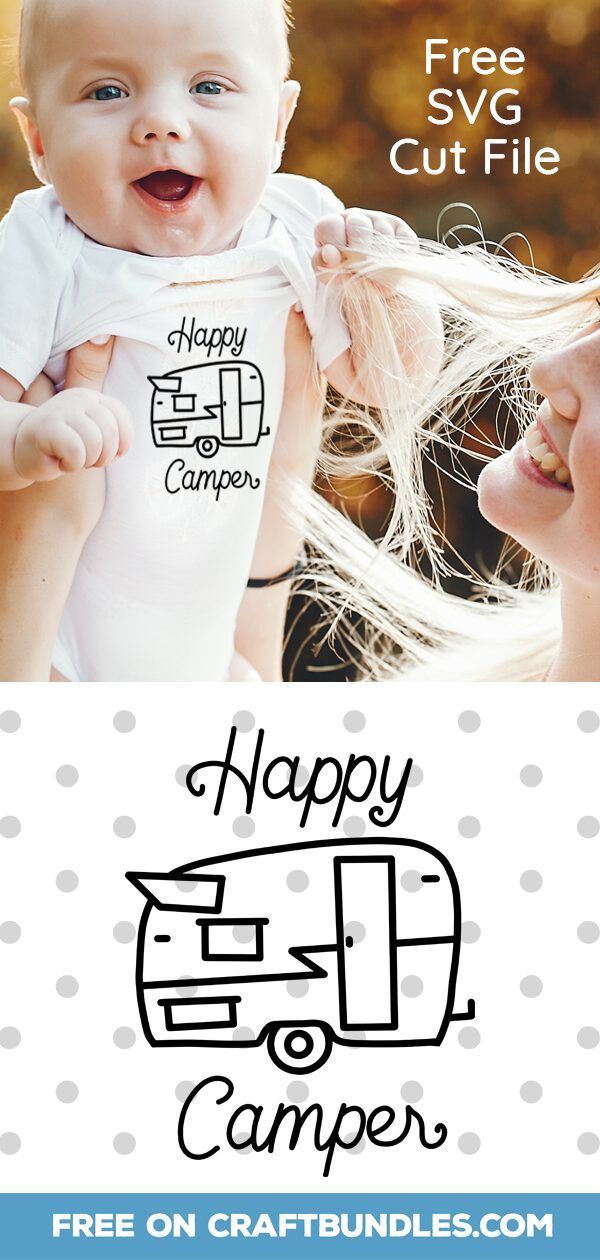 Free happy camper svg cut file - Free Pretty Things For You